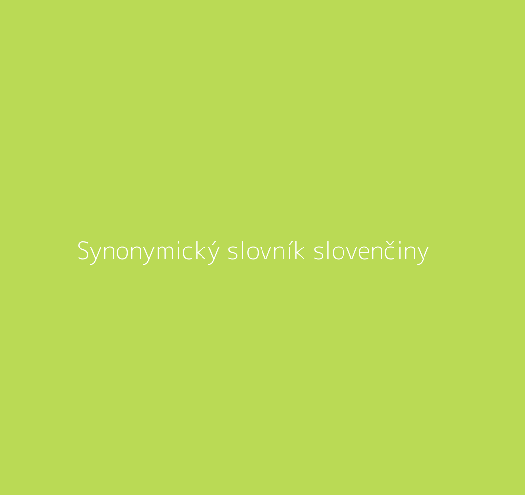 Synonymický slovník slovenčiny - Literárna veda / Jazykoveda ...