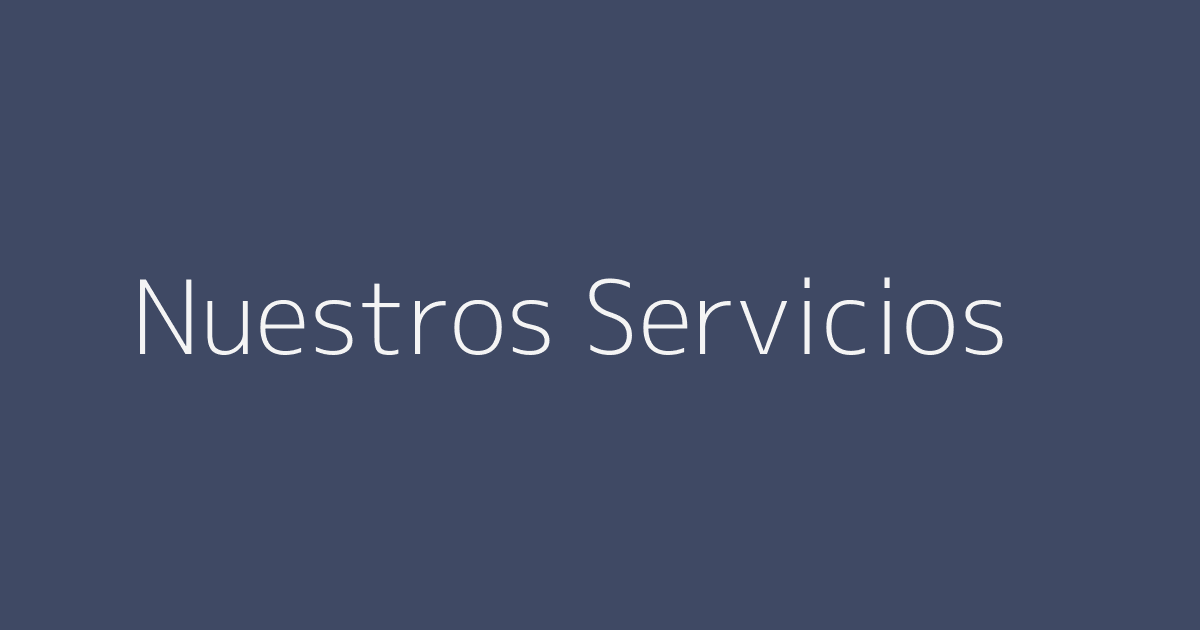 Nuestros Servicios - Catálogo de Soluciones Tecnológicas