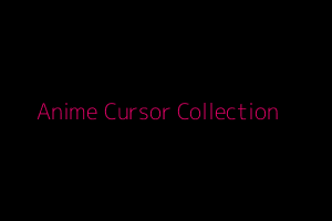 Anime Cursor Collection - Custom Cursor Helper