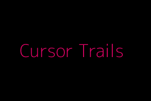 Cursor Trails - Custom Cursor Helper