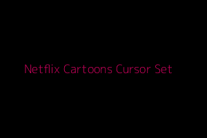 Netflix Cartoons Cursor Set - Custom Cursor Helper
