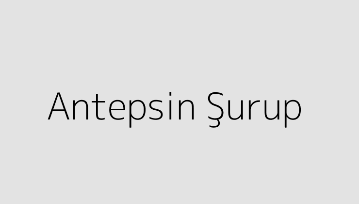 Antepsin Şurup - Teknoloji Doktoru