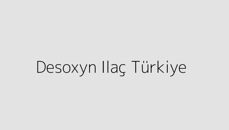 Desoxyn Ilaç Türkiye - Teknoloji Doktoru