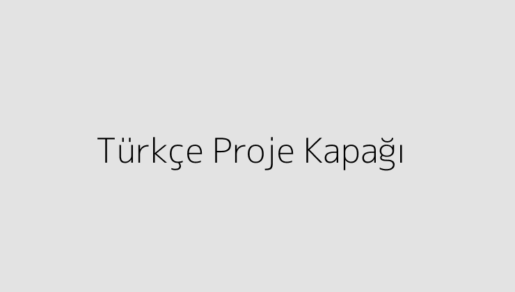 Türkçe Proje Kapağı - Teknoloji Doktoru