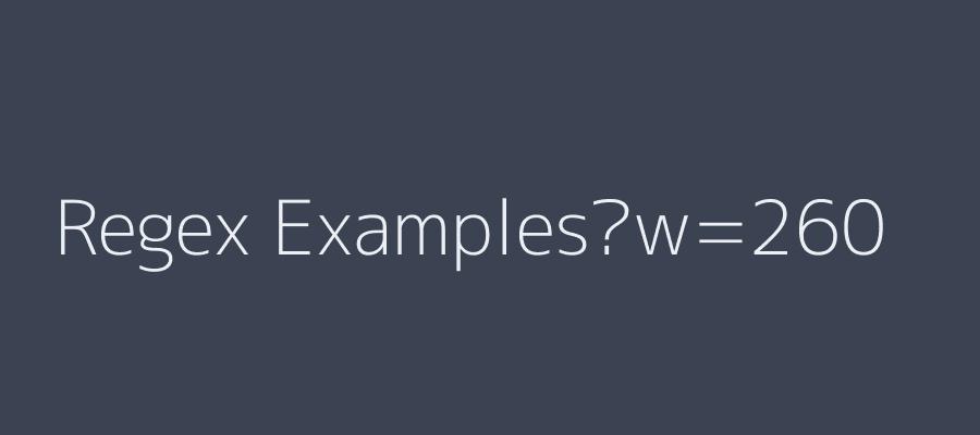 Regex 101 Examples